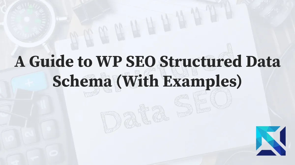 Structured Data Examples (Schema) & How They Improve SEO!